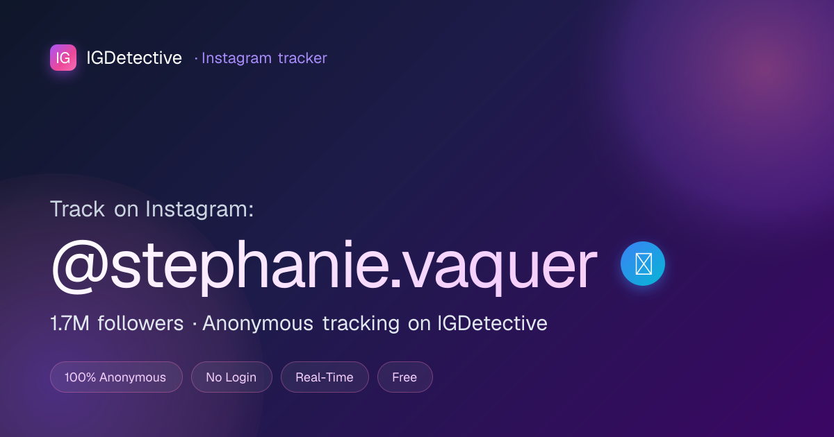 Stephanie Vaquer (@stephanie.vaquer) — 1.7M Followers & Story Archive